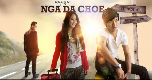Nga Dha Choe (2015) - Bhutanese Movie